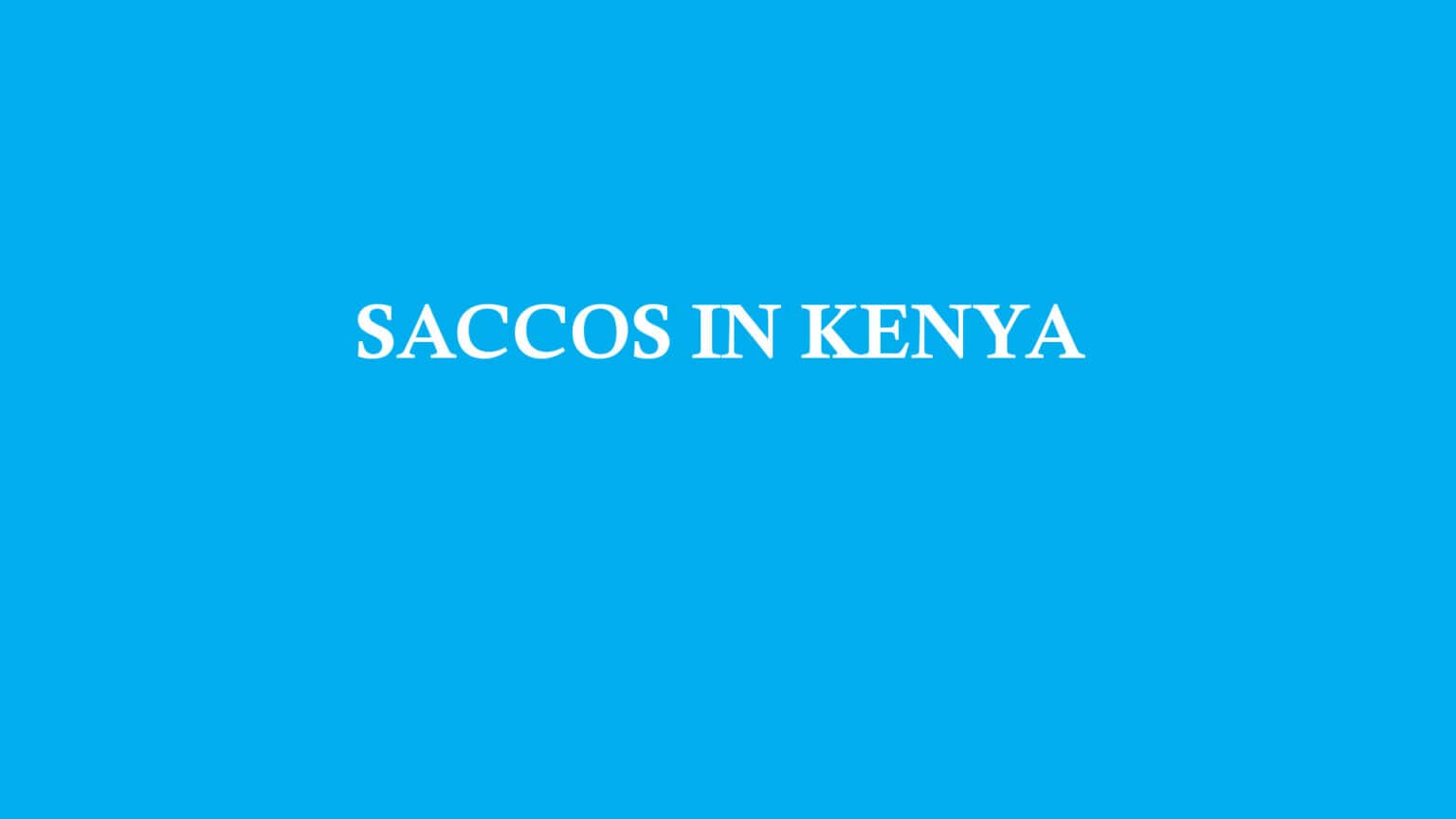 List of All Saccos in Kenya – 2020 Update – Urban Kenyans